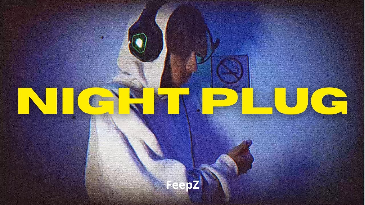FeepZ - Night Plug (Clipe Oficial) - YouTube