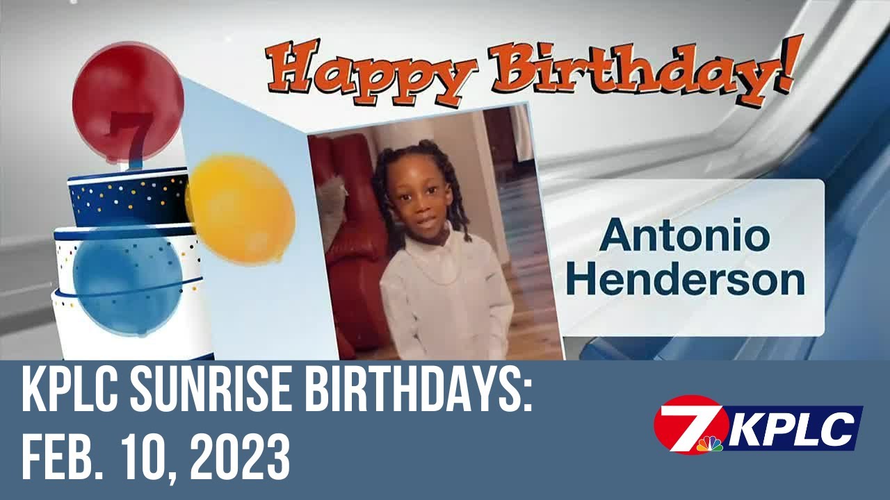 KPLC 7News Sunrise Birthdays - Feb. 10, 2023 - YouTube