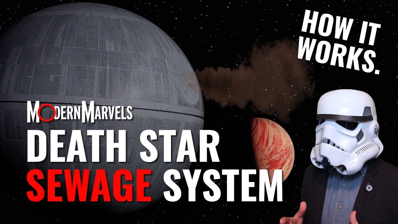 Death Star Sewage System - MODERN MARVELS - YouTube