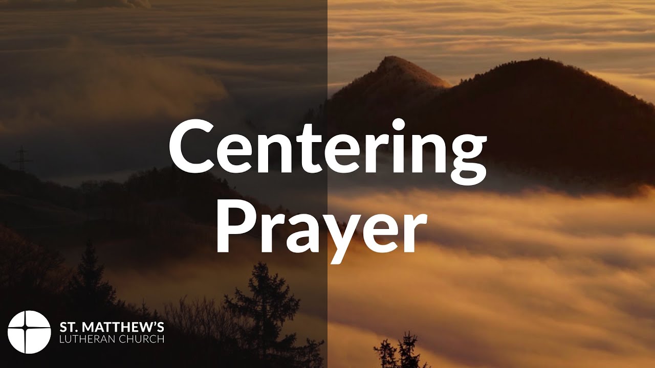 Centering Prayer - YouTube