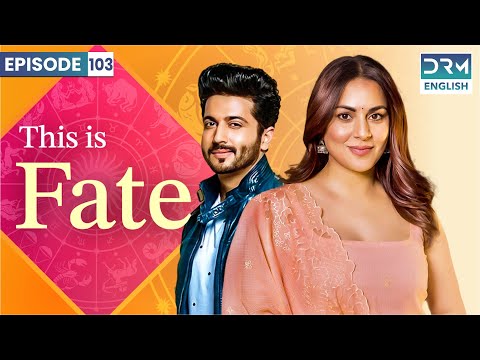 THIS IS FATE | Episode 103 | Kundali Bhagya | Dubbed in English | GS16