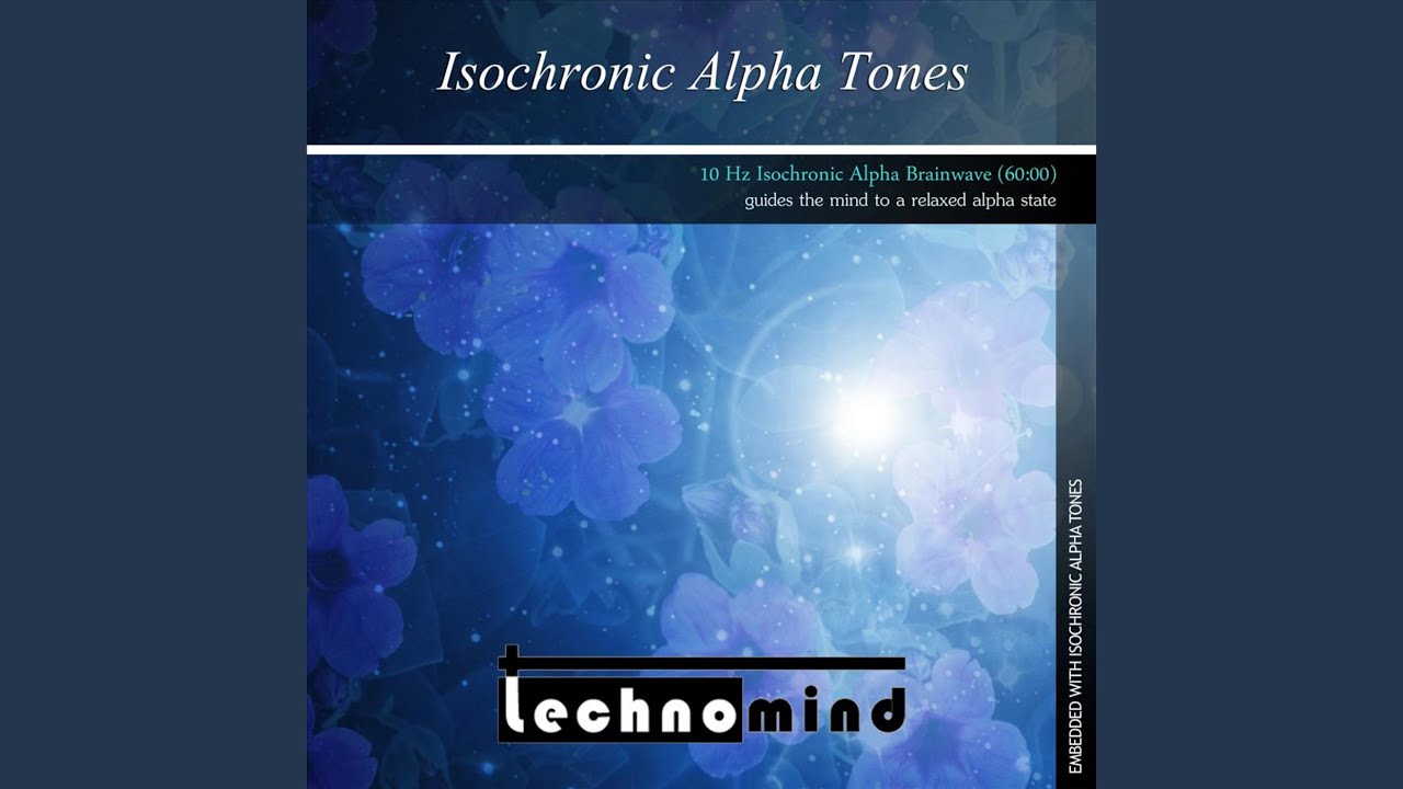 10 Hz Isochronic Alpha Brainwaves - YouTube
