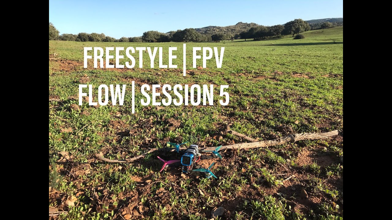 Paraiso FPV / Flow Session 5 - YouTube