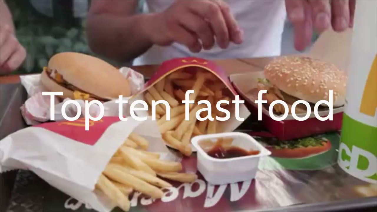Top ten fast food! - YouTube