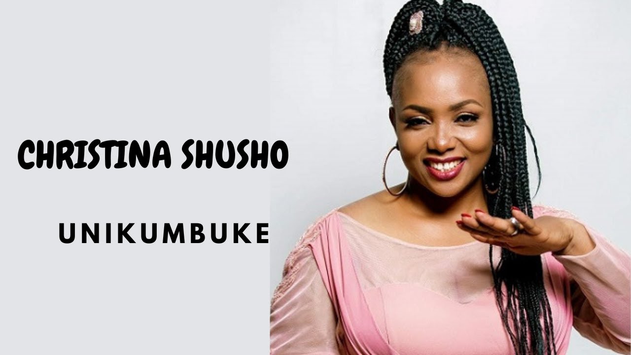 Christina Shusho – Unikumbuke (Lyrics Video) | Gospel Worship| Swahili ...