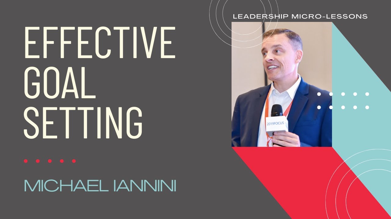 Effective Goal Setting | Michael Iannini - YouTube