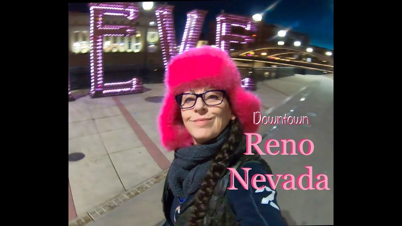 Reno Nevada Downtown Adventures - YouTube