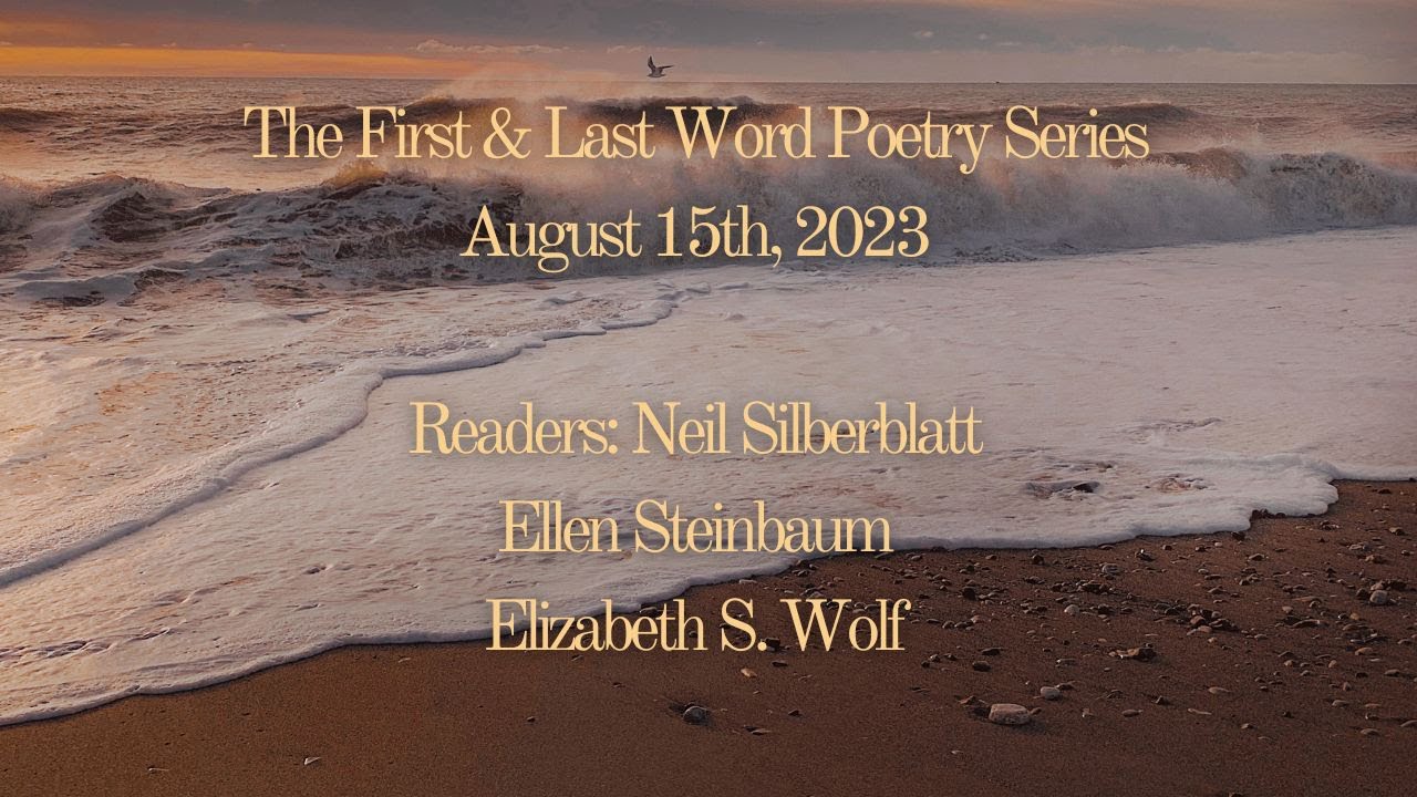 The First & Last Word Poetry Series August 15th 2023 - YouTube