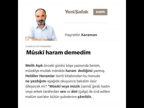 MAKALE: Mûsıkî haram demedim / Prof.Dr. HAYRETTİN KARAMAN / 14.12.2017