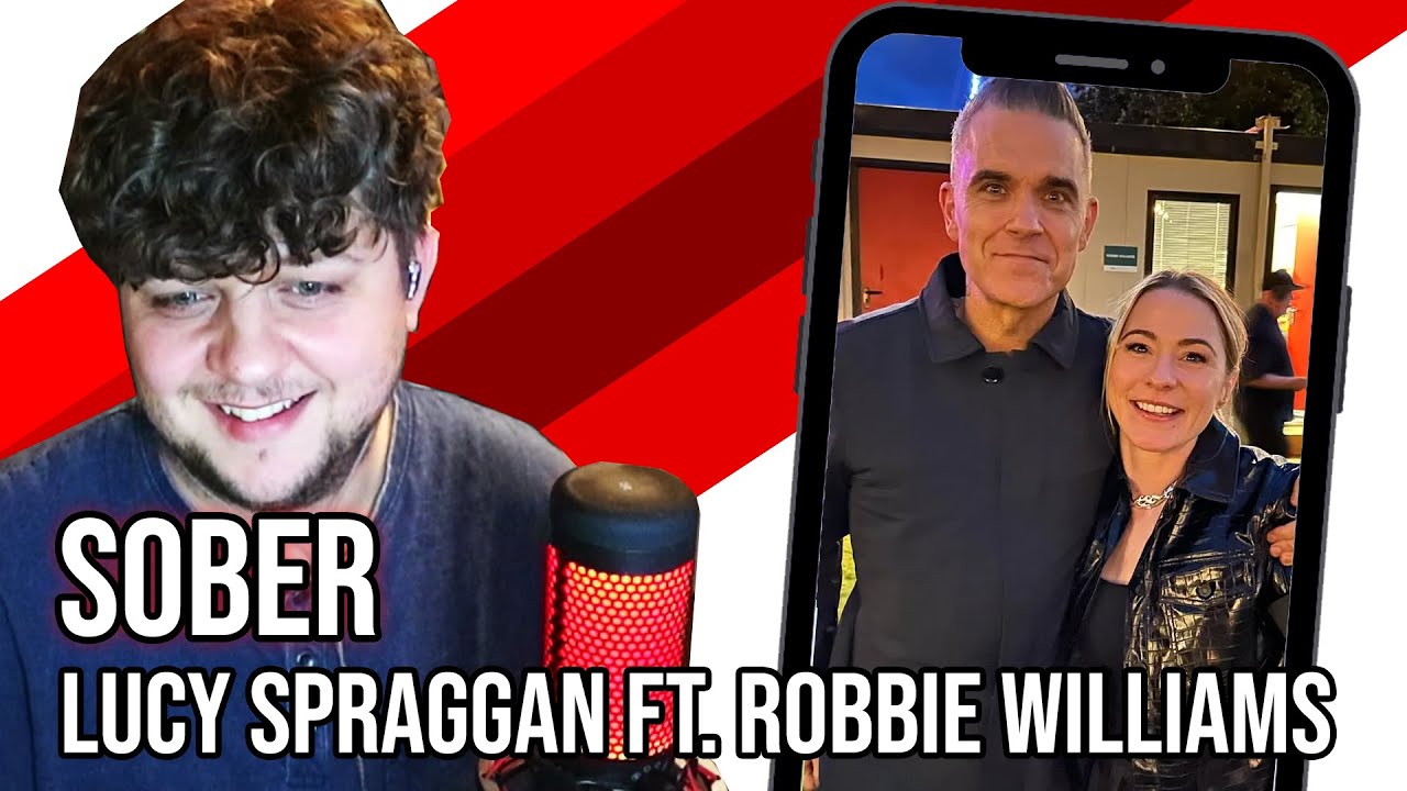 "Sober" - Lucy Spraggan ft Robbie Williams UK Reaction - YouTube