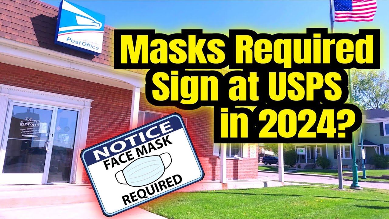 Outdated Face Mask Signage at Post Office | First Amendment | MIDWEST ...