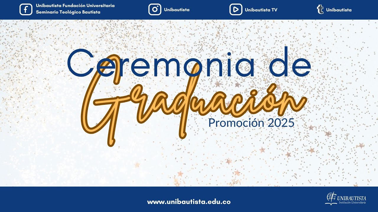 CEREMONIA DE GRADUACIÓN | PROMOCIÓN 2025 - YouTube