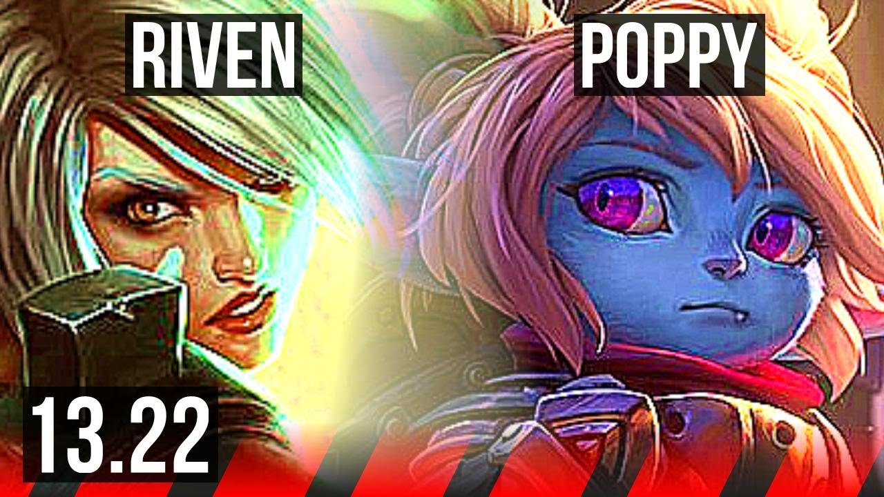 RIVEN vs POPPY (TOP) | 3.1M mastery, 10/1/5, 1600+ games, Dominating ...