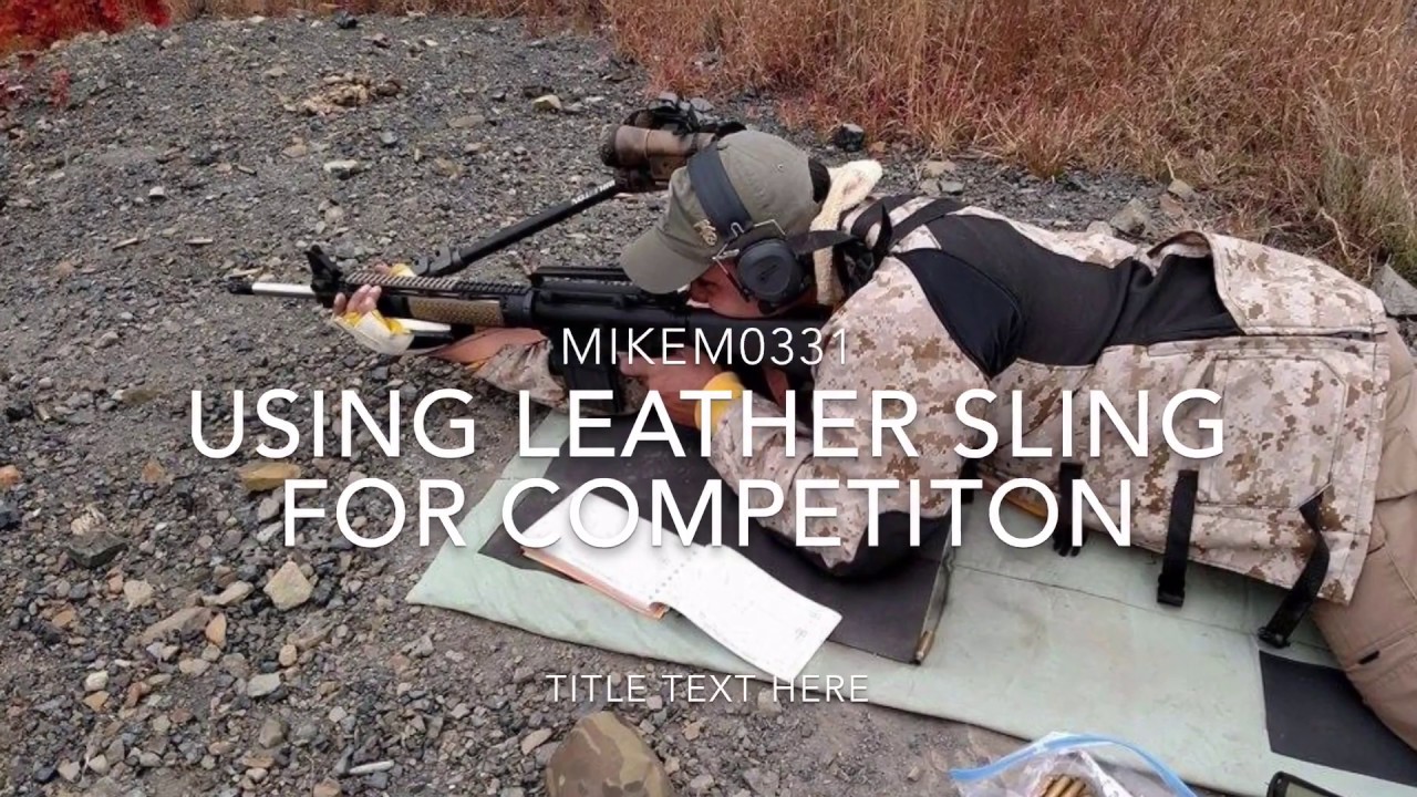 Shooting Slings: Leather Sling for Competition use. - YouTube