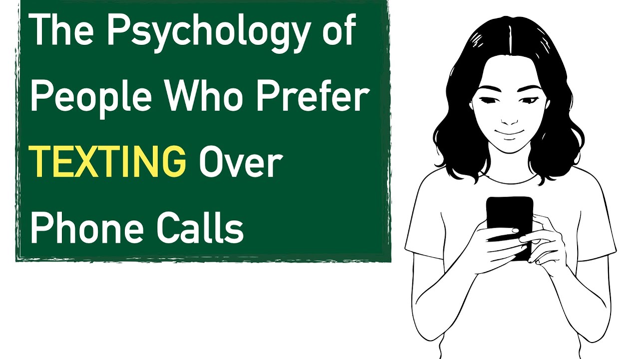 The Psychology of People Who Prefer TEXTING Over Phone Calls - YouTube