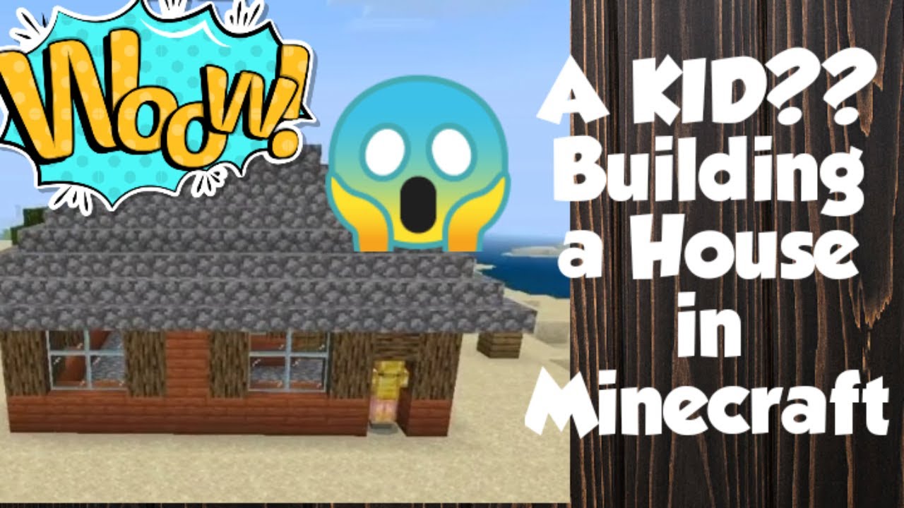 KIDDO?!?! BUILDING A HOUSE IN MINECRAFT? 😱😱 - YouTube