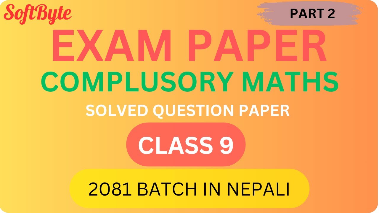 Compulsory Math's Question paper solving class 9 in Nepali part 2 # ...
