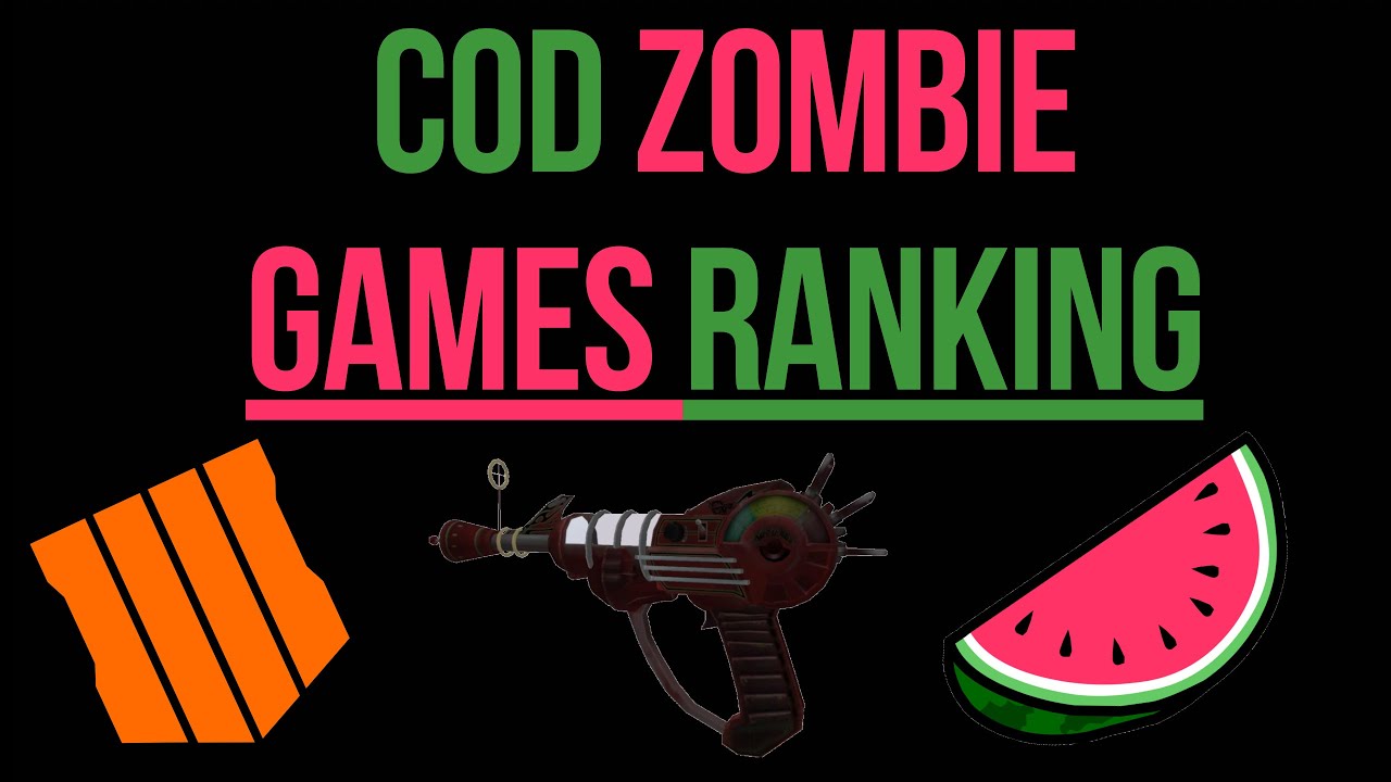 EVERY COD ZOMBIES GAME RANKED (Worst To Best) - YouTube