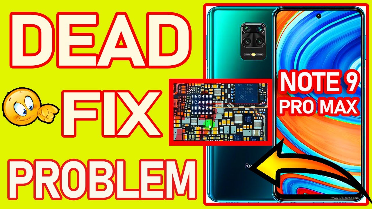 MI NOTE 9 PRO MAX DEAD PROBLEM FIX || 💯🆗😋😋😋😋 - YouTube