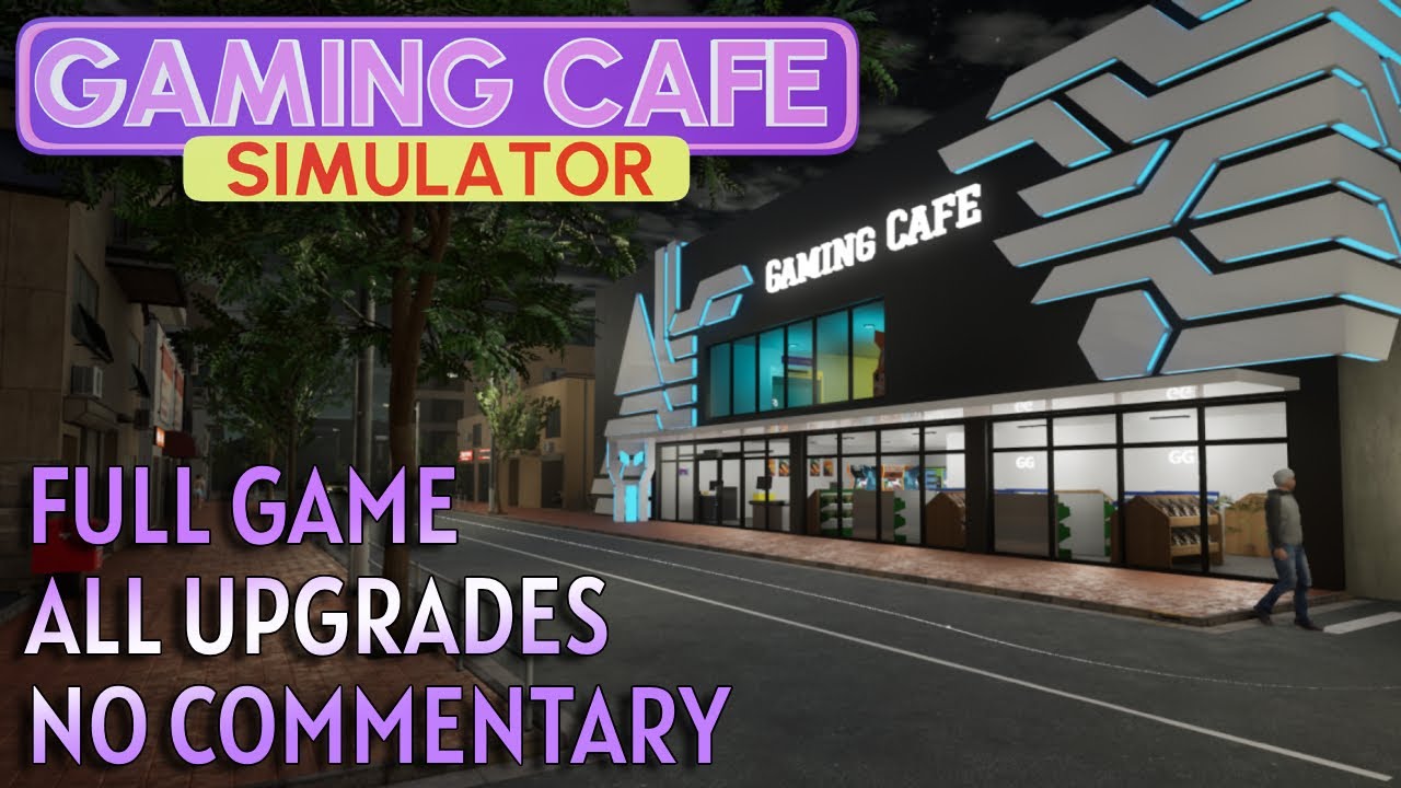 Gaming Cafe Simulator FULL game no commentary long gameplay - YouTube