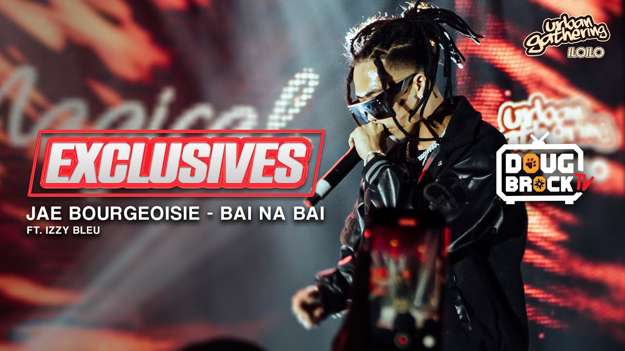 BAI NA BAI - JAE BOURGEOISIE feat. IZEY BLEU Live at Urban Gathering ...