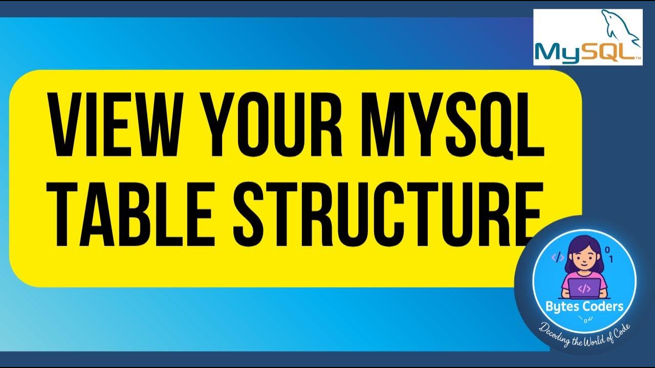 How To View Your Mysql Table Structure (step-by-step Tutorial) - Youtube