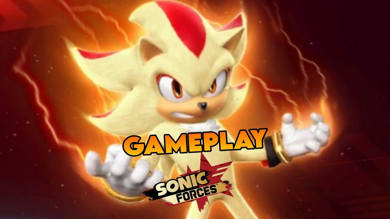 Sonic forces! movie super shadow and gameplay - YouTube