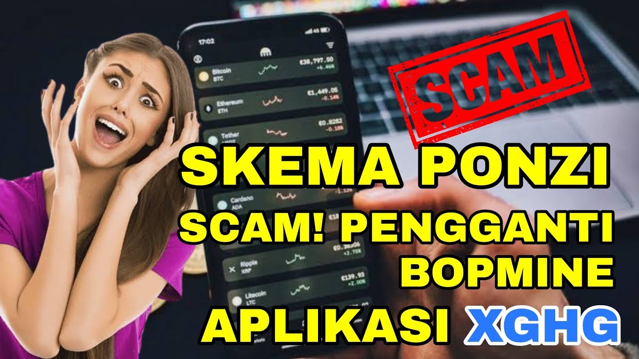 Aplikasi XGHG Penghasil Uang Skema Ponzi atau Sekadar Scam Pengganti ...