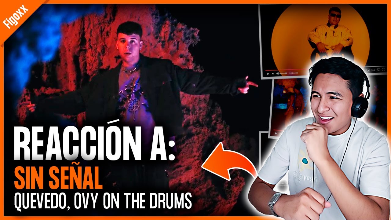 Sin Señal - Quevedo, Ovy On The Drums - REACCION FIGO - YouTube