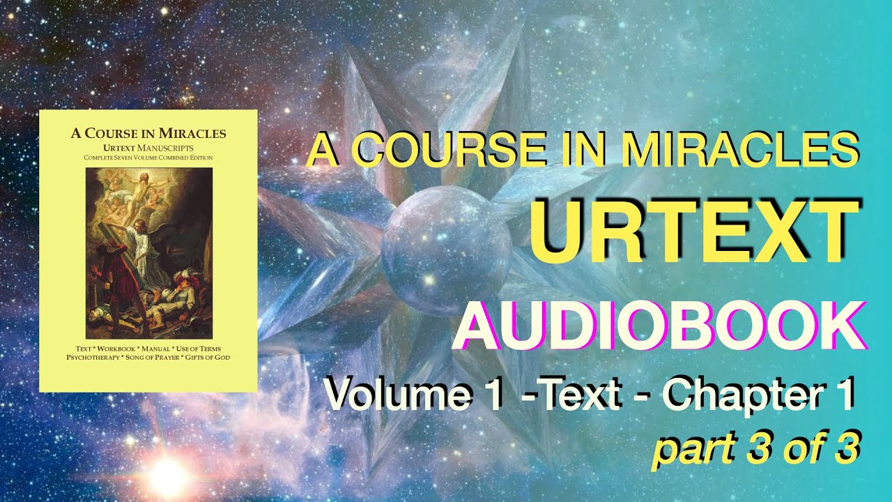 A Course In Miracles Urtext Audiobook - Chapter 1- Introduction to ...