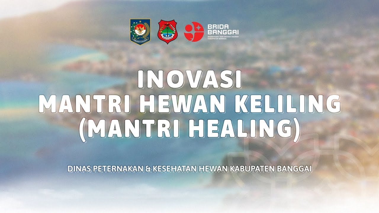 VIDEO INOVASI MANTRI HEWAN KELILING (MANTRI HEALING) - DINAS PETERNAKAN ...