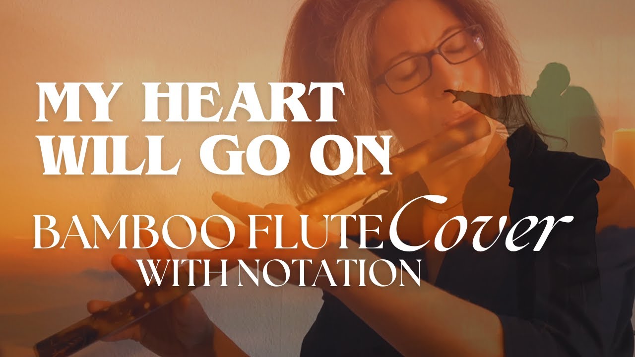 TITANIC THEME | Bamboo flute cover | MY HEART WILL GO ON | western and ...