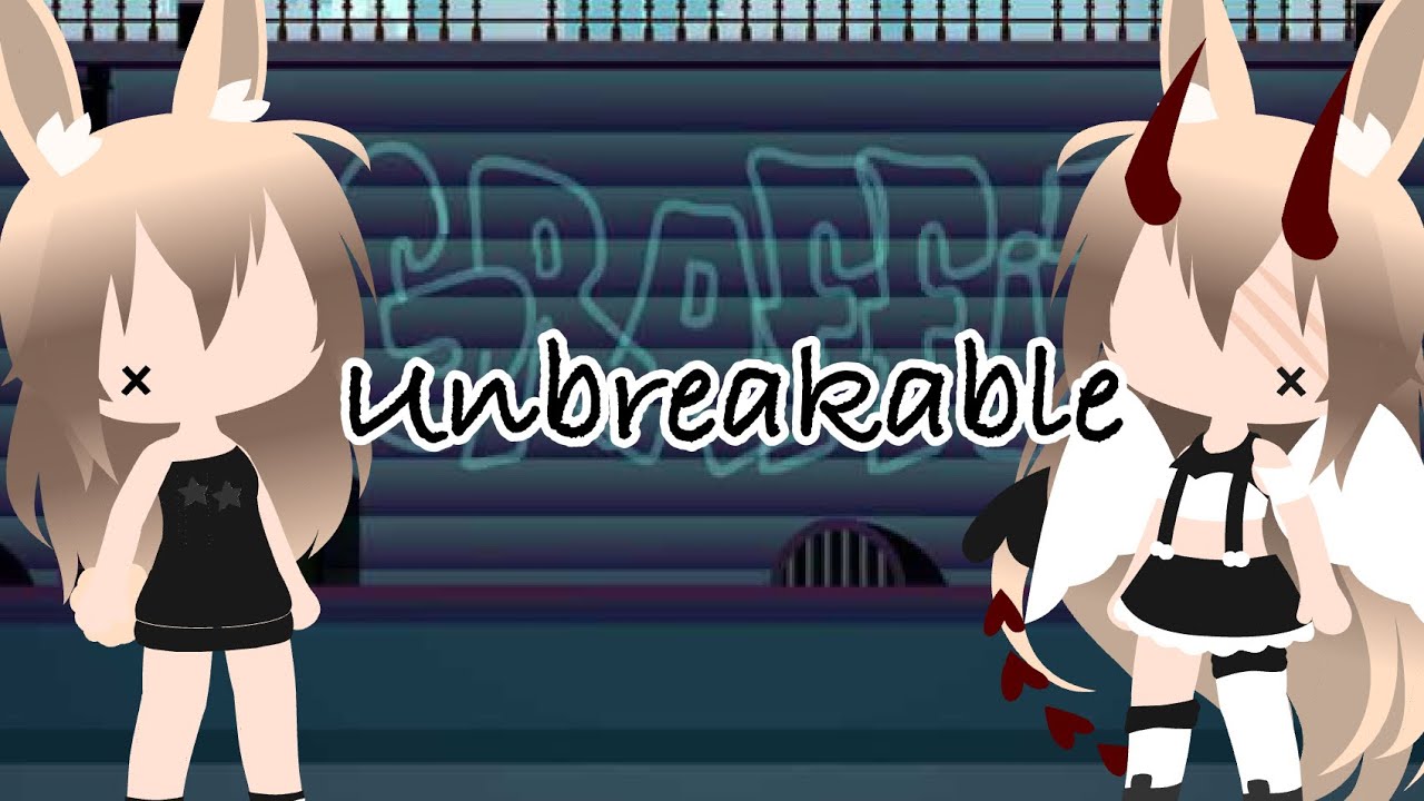 Unbreakable Gacha Song , Gacha Life GLMM+GLMV Unbreakable – KOSE
