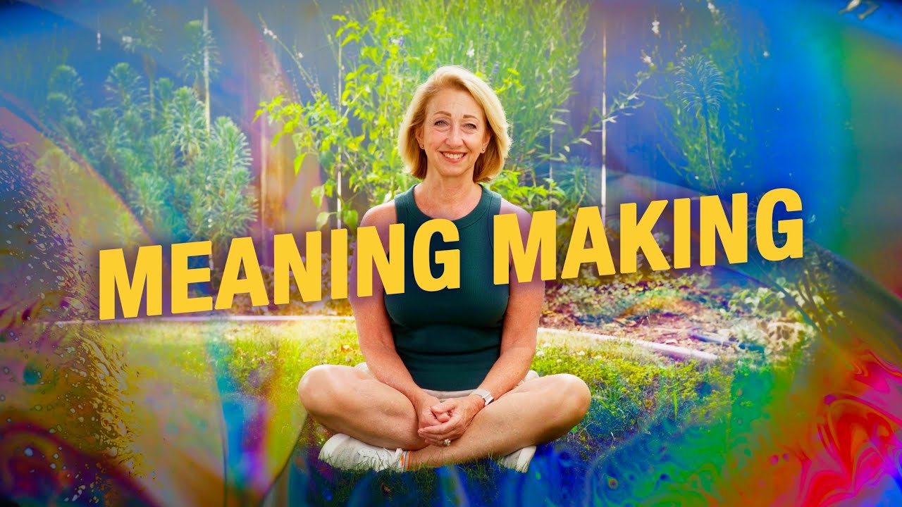 Transform Your Thinking: Unlock the Power of Meaning-Making - YouTube