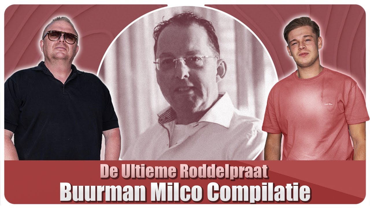 De ULTIEME RODDELPRAAT MILCO Compilatie - YouTube