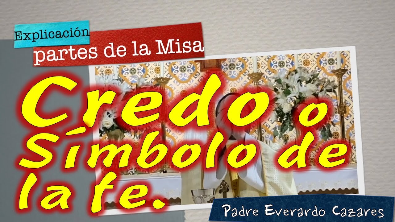 26 Simbolo de la fe, Credo - YouTube