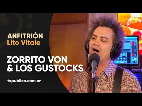 Zorrito Von & los Gustocks: Bajan - Anfitrión, Lito Vitale