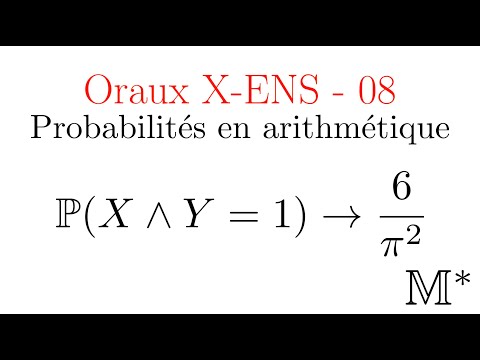 Oraux X-ENS - 08 - Probabilité que deux entiers soient premiers entre eux