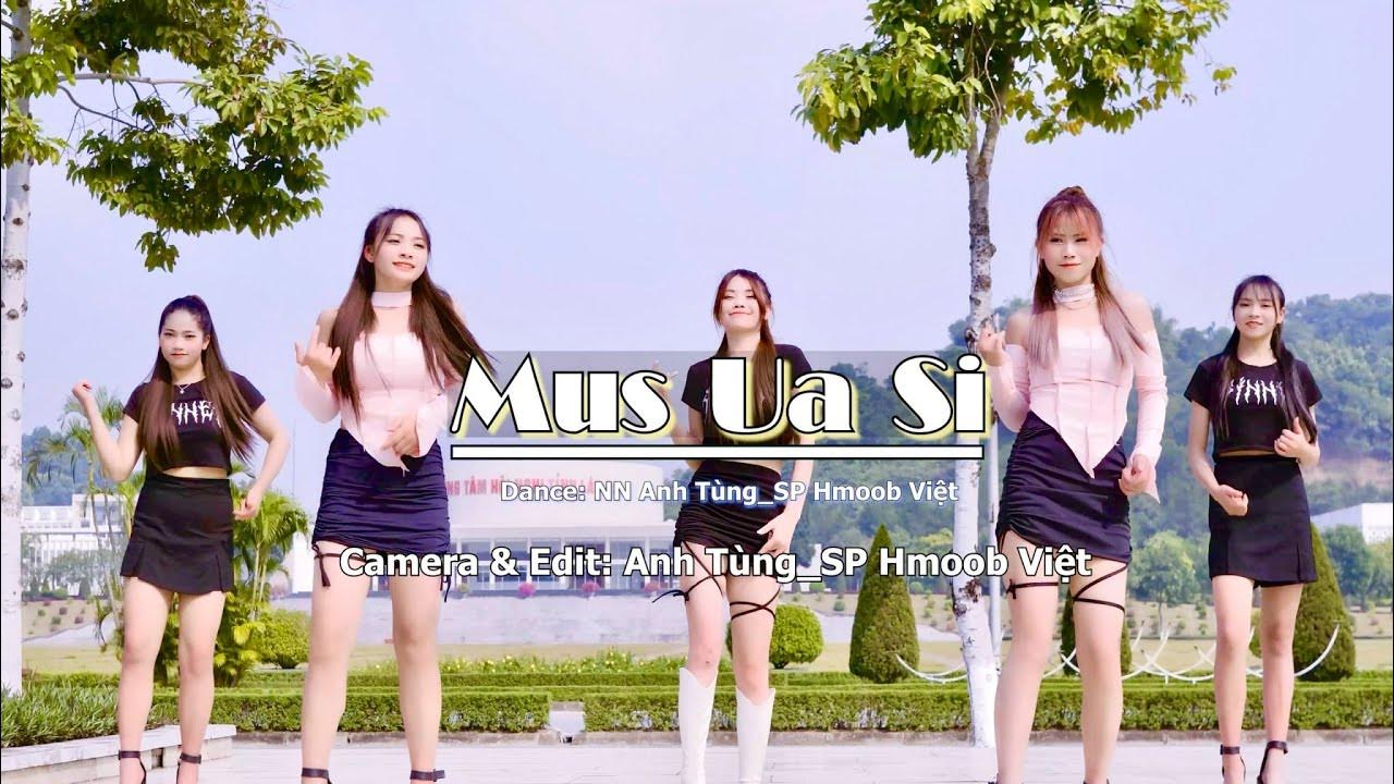 Mus Ua Si _ Huab Sib Lor & Hawj Vaj | NN Anh Tùng_SP Hmoob Việt | Dance Tawm Tshiab 2024 - YouTube