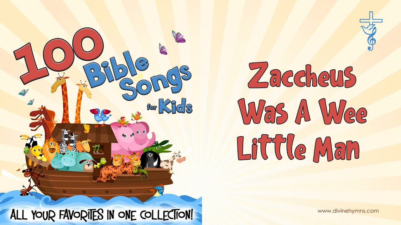 Zaccheus Was A Wee Song Lyrics | Top 100 Bible Songs For Kids - YouTube
