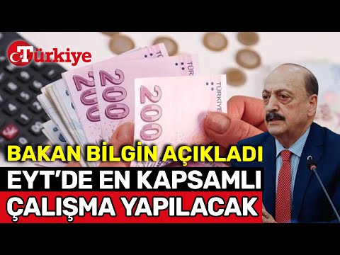 Çalışma Bakanı Vedat Bilgin'den EYT Açıklaması: Yıl Sonuna Kadar Bitirmek İstiyoruz