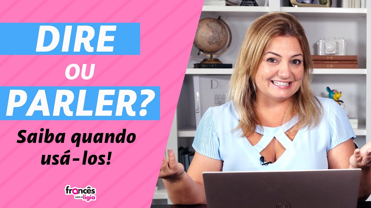 DIRE ou PARLER? SAIBA QUANDO USÁ-LOS! - YouTube