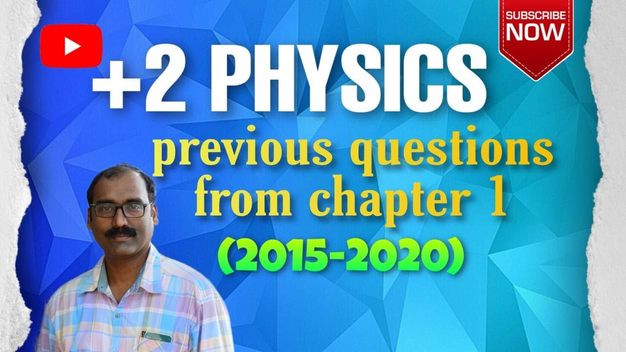 Plus two Physics .Previous questions from Chapter1 Complete link in ...