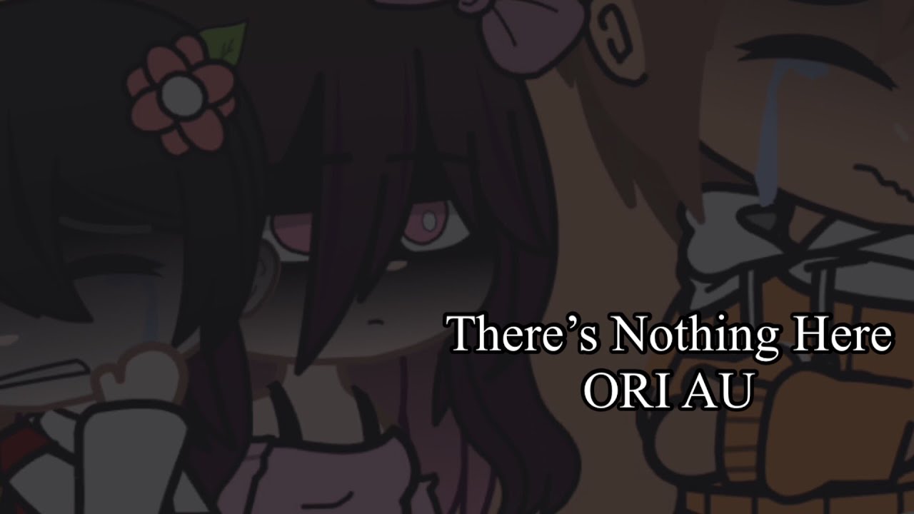 There’s Nothing Here // ORI AU // OMORI AU // TW : SV1S1DE + H@NG1NG - YouTube