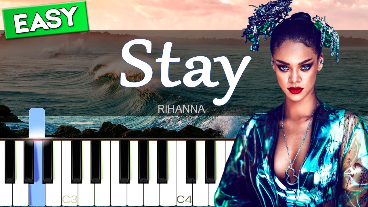 Stay - Rihanna [Easy Piano Tutorial] | SHEET MUSIC + MIDI 🔥 - YouTube