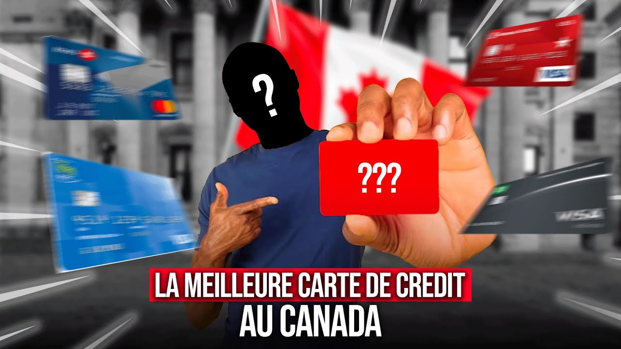 🇨🇦 VOICI LES 10 MEILLEURES CARTES DE CRÉDIT AU CANADA ! #cartedecredit ...