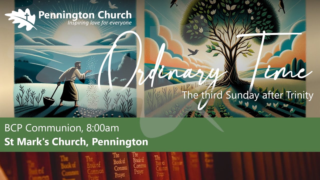 Sunday Service: 8am BCP Communion - 16th June 2024 - the third Sunday ...
