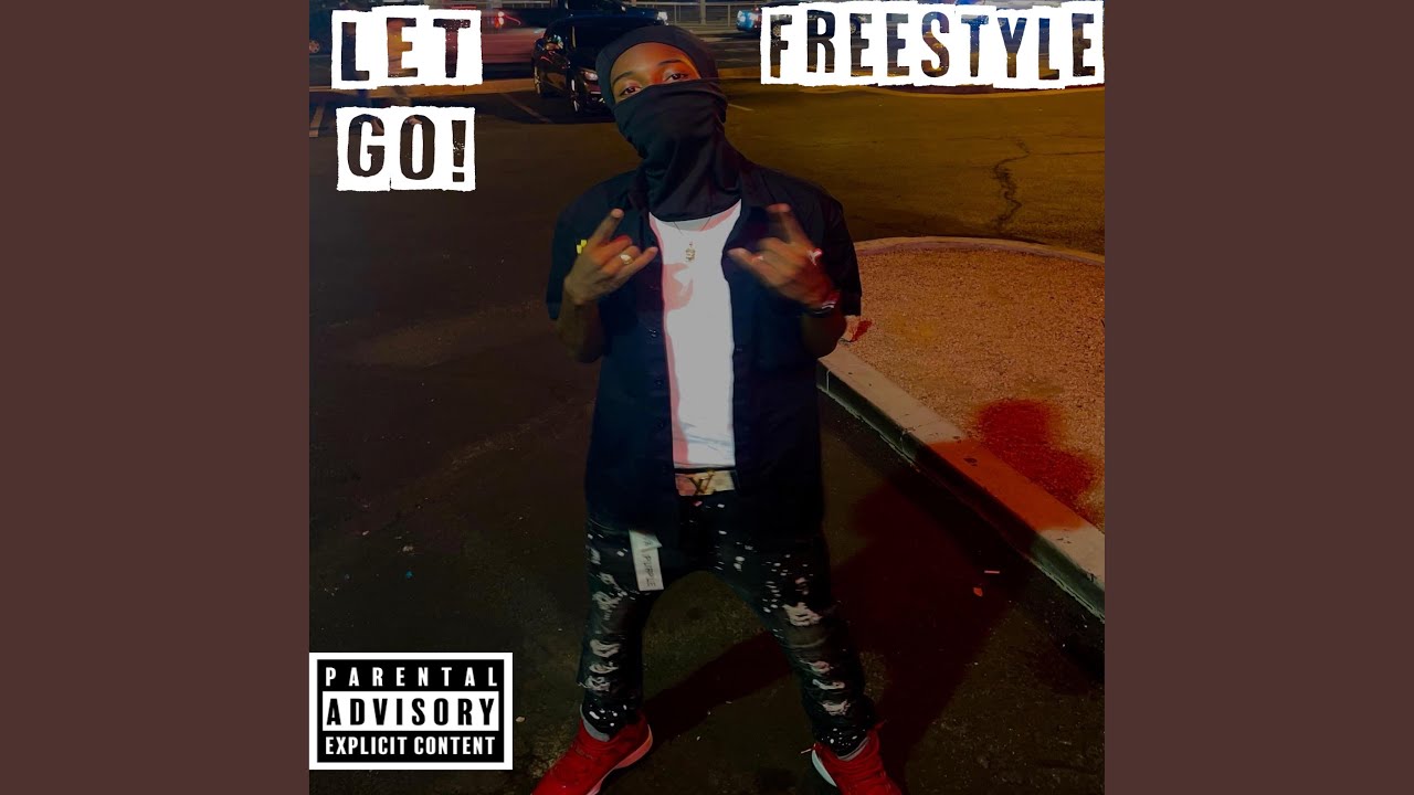 Let Go Freestyle - YouTube