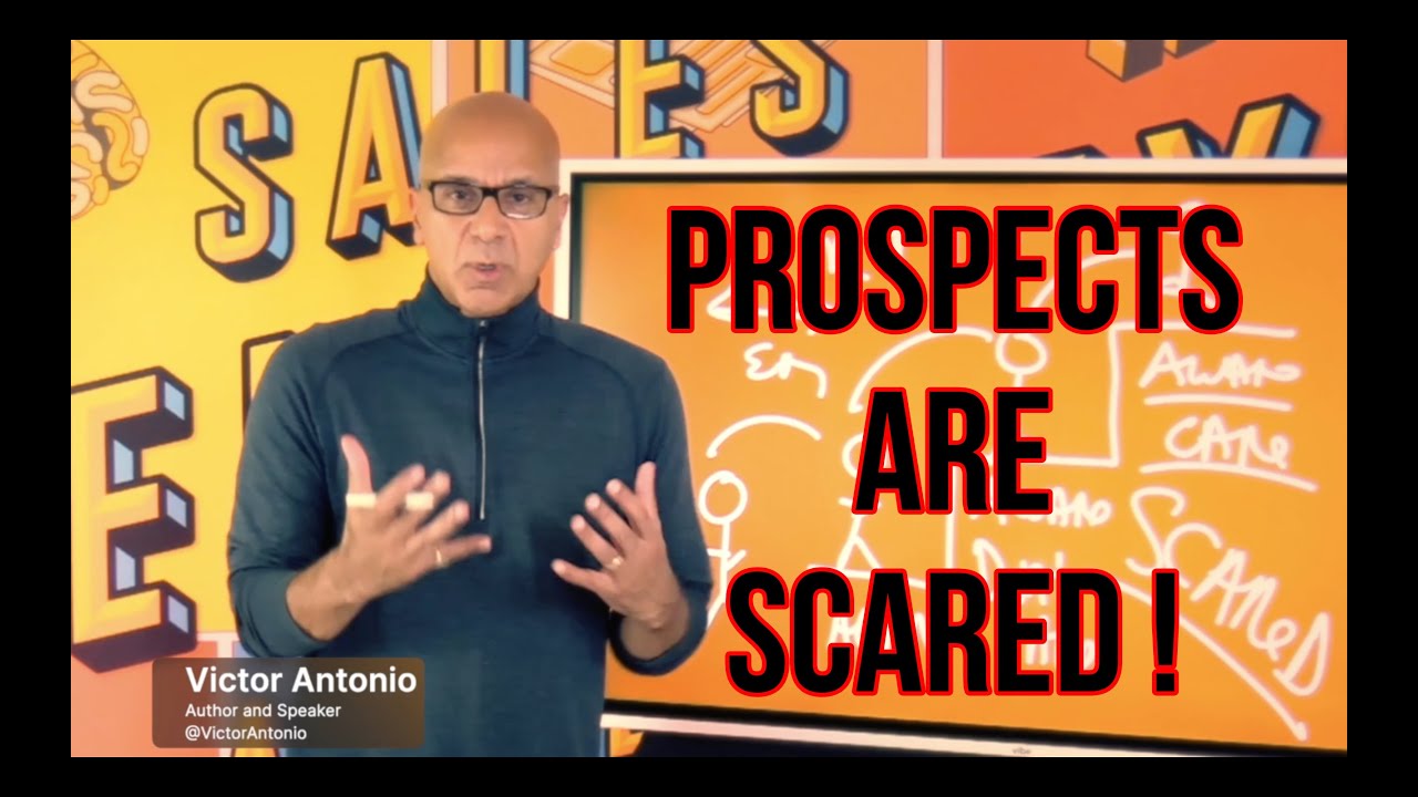 Prospect Mindsets - Sales Prospects Are Scared - YouTube