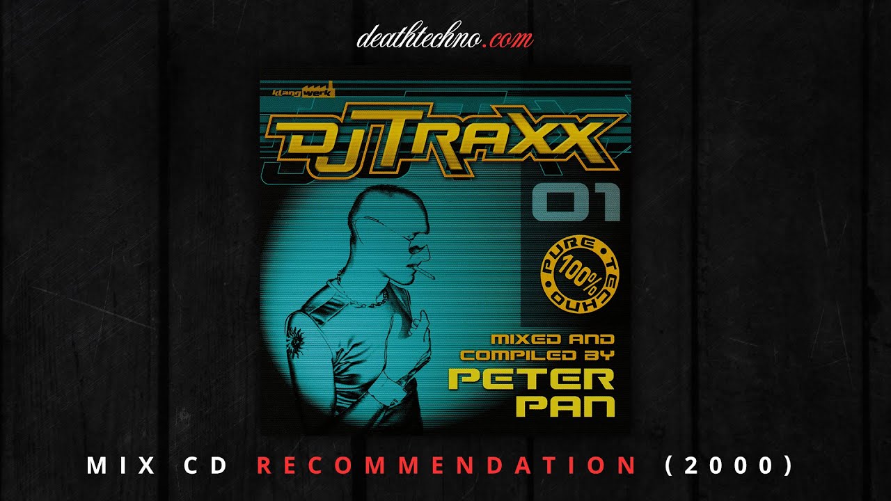 DT:Recommends | DJ Traxx 01 - Peter Pan (2000) Mix CD - YouTube